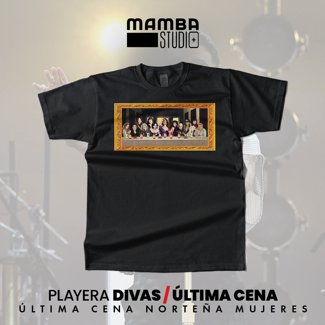 Playera Norteña "ÚLTIMA CENA DIVAS" – Mamba Studio